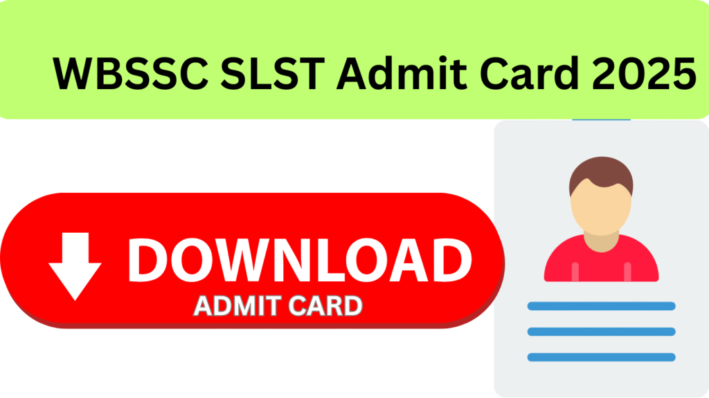WBSSC SLST Admit Card 2025 Hall Ticket download